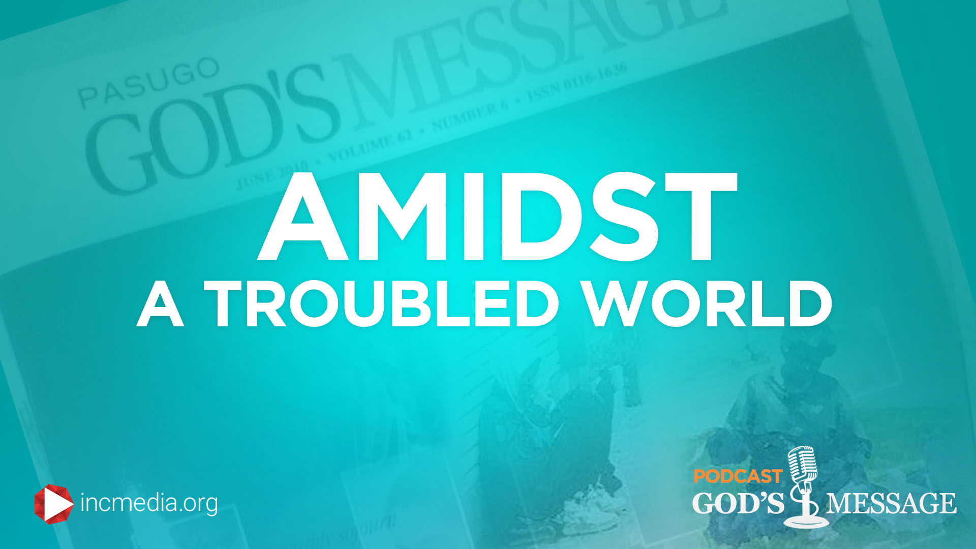 Amidst A Troubled World